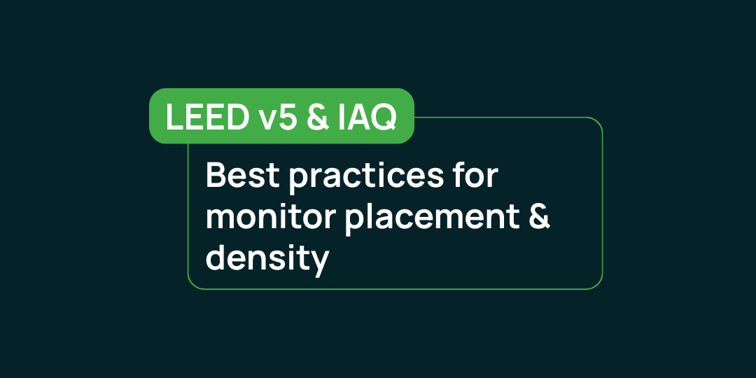 LEED v5 Air Quality Monitor Placement & Density: A Best Practice Guide